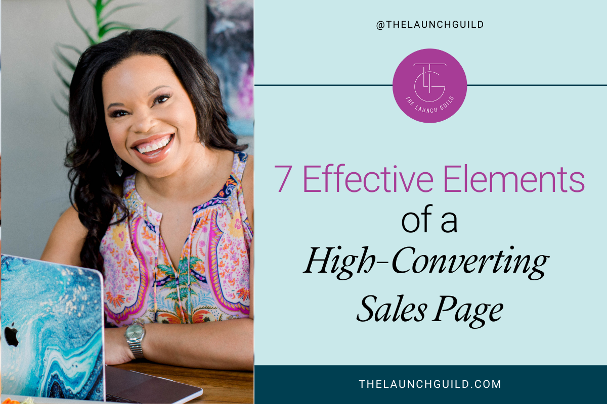 7 Effective Elements of a High-Converting Sales Page - thelaunchguild.com
